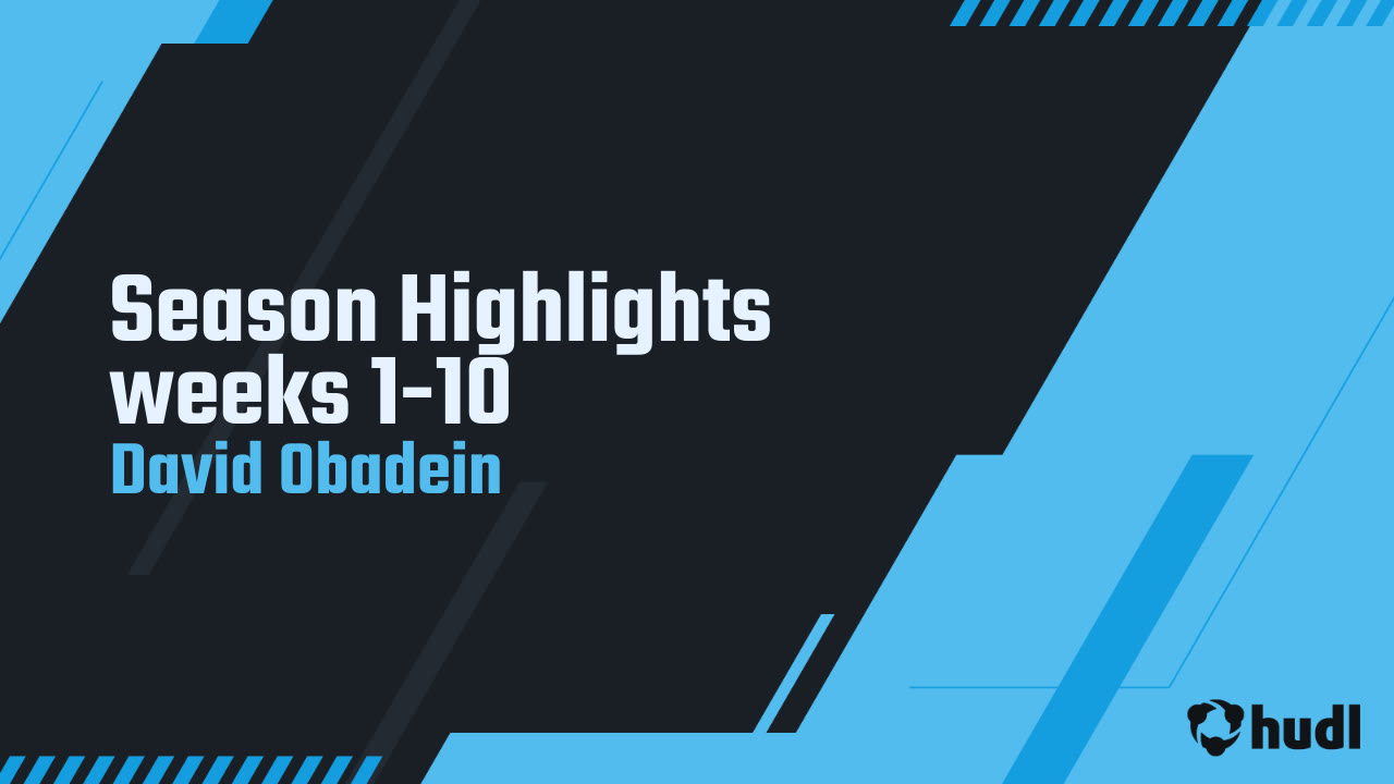 Season Highlights weeks 1-10 - David Obadein highlights - Hudl
