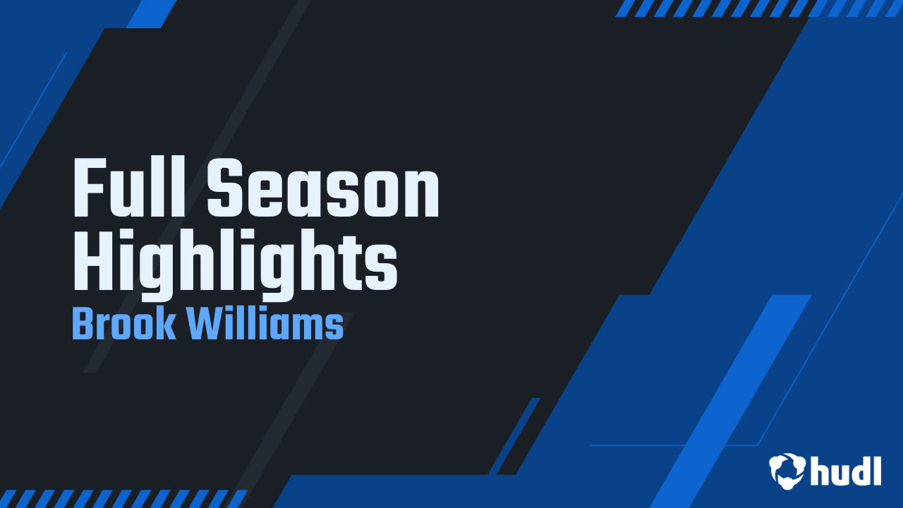 Full Season Highlights - Brook Williams highlights - Hudl