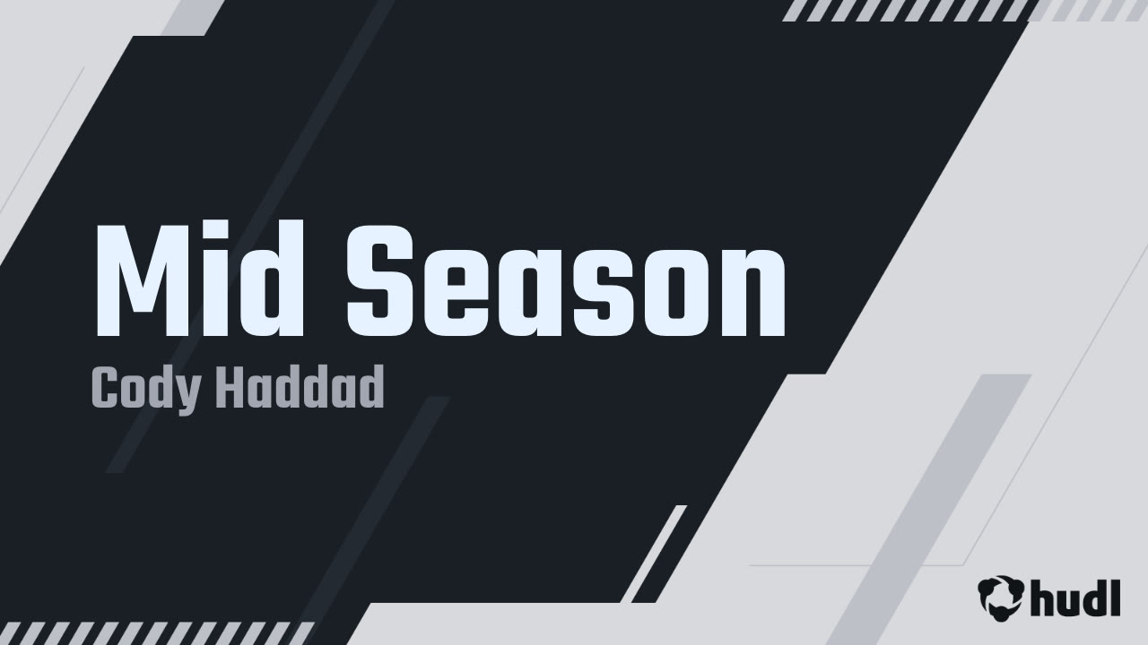 Mid Season - Cody Haddad highlights - Hudl