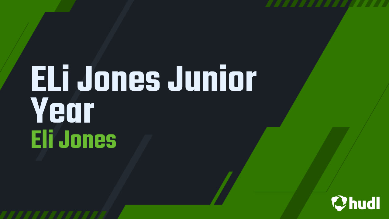 ELi Jones Junior Year - Eli Jones highlights - Hudl