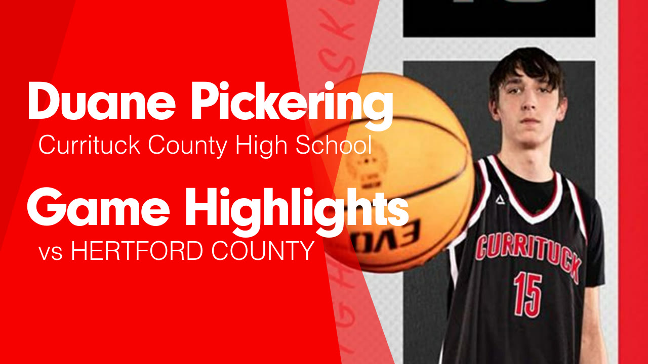 Game Highlights vs HERTFORD COUNTY - Duane Pickering highlights - Hudl