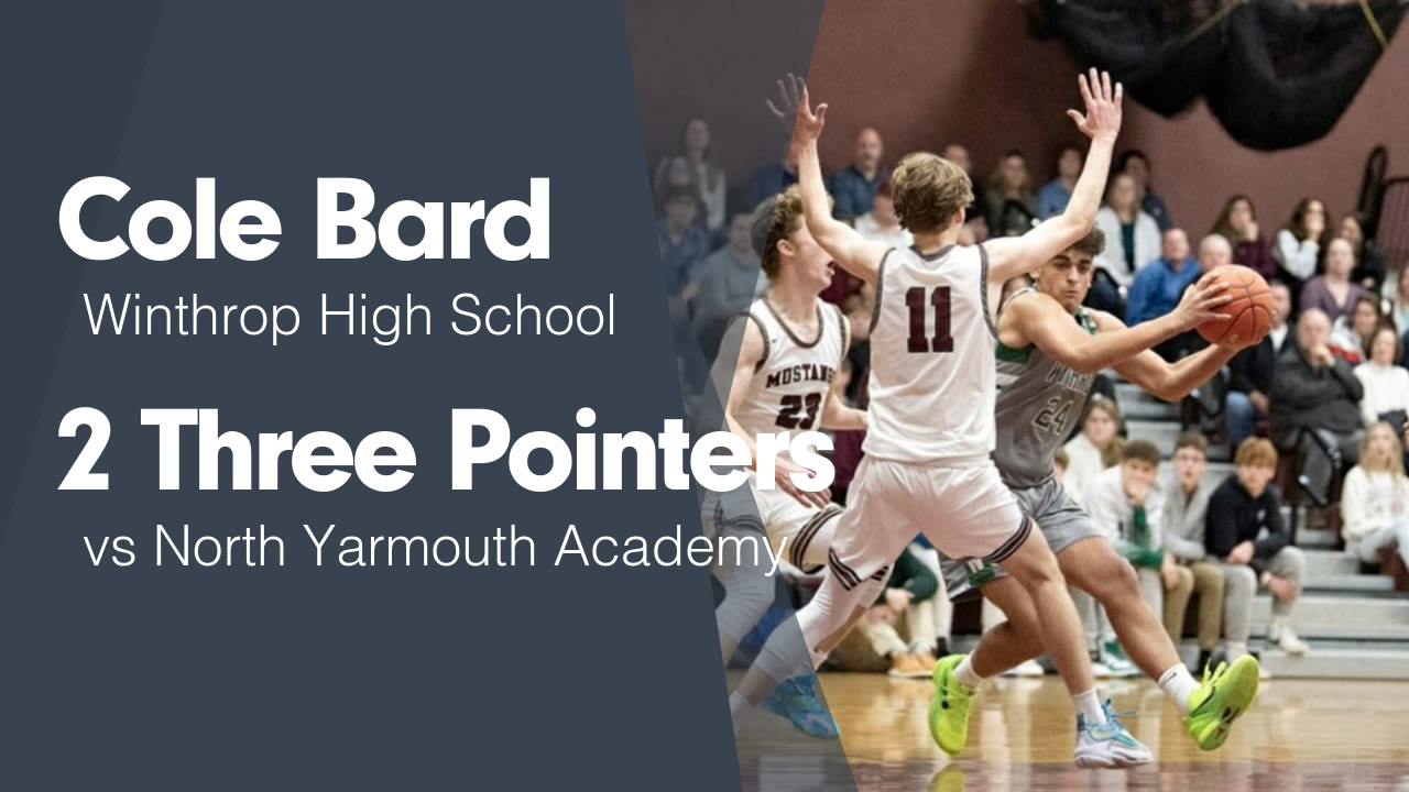 2 Three Pointers vs North Yarmouth Academy - Cole Bard highlights - Hudl