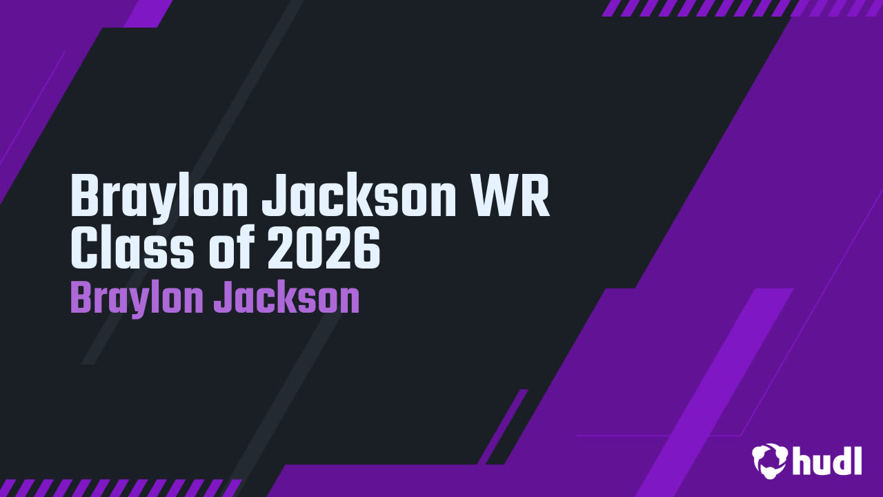 Braylon Jackson WR Class of 2026 - Braylon Jackson highlights - Hudl