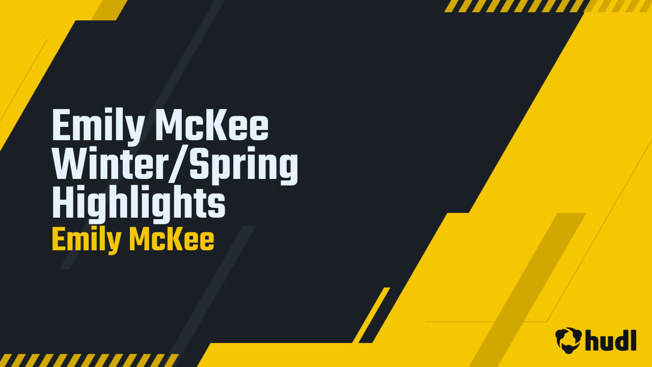 Emily McKee Winter/Spring Highlights - Emily McKee highlights - Hudl