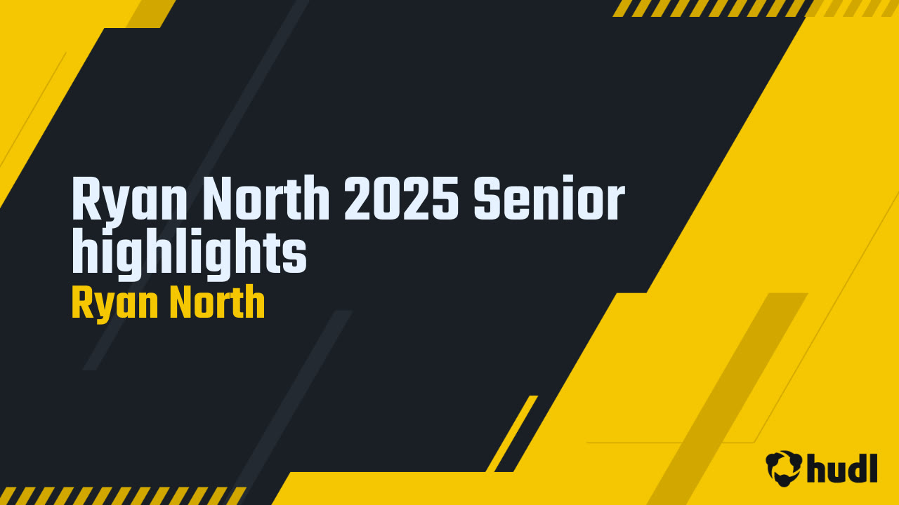 Ryan North 2025 Senior highlights - Ryan North highlights - Hudl