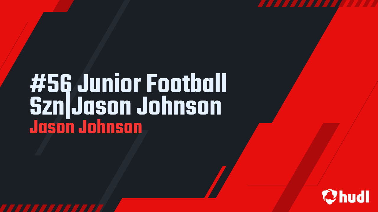 #56 Junior Football Szn|Jason Johnson - Jason Johnson Jr highlights - Hudl
