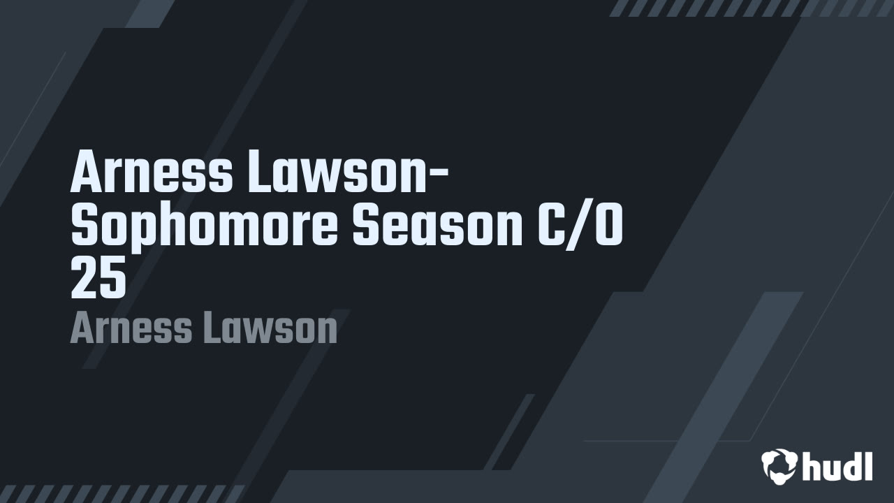 Arness Lawson-Sophomore Season C/O 25 - Arness Lawson highlights - Hudl