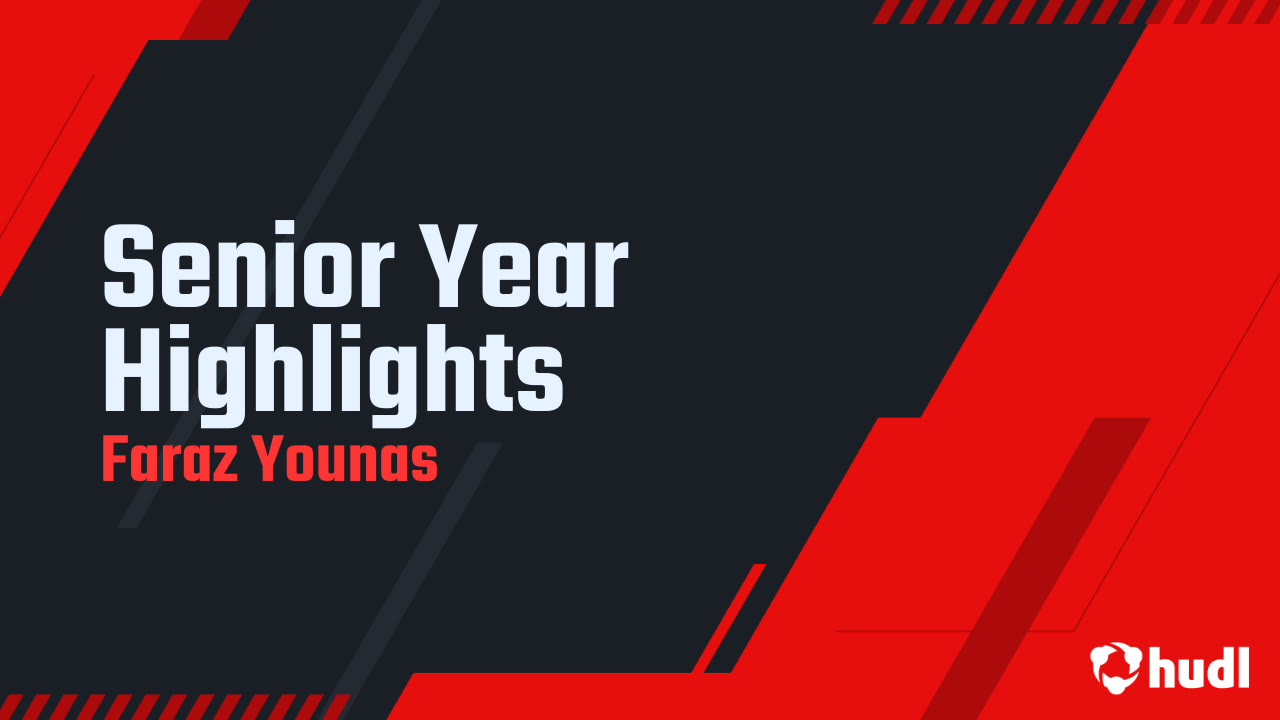 Senior Year Highlights - Faraz Younas highlights - Hudl