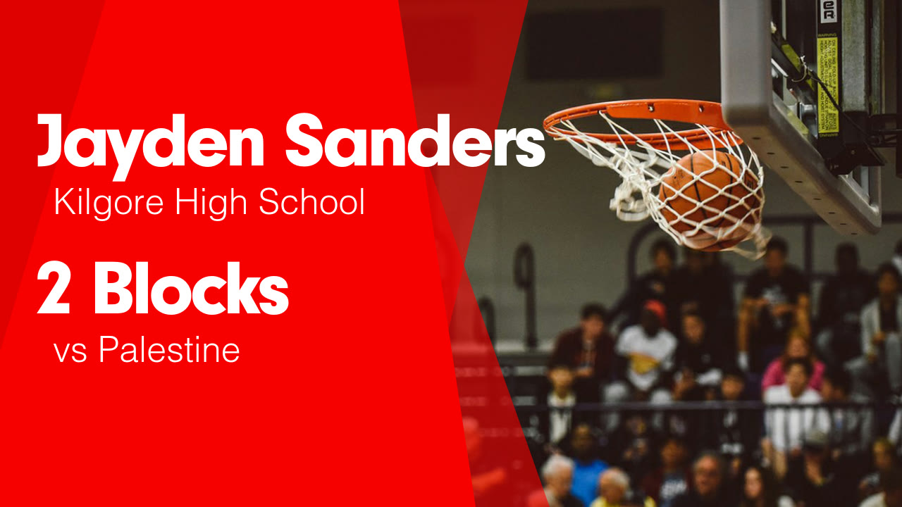 2 Blocks vs Palestine - Jayden Sanders highlights - Hudl