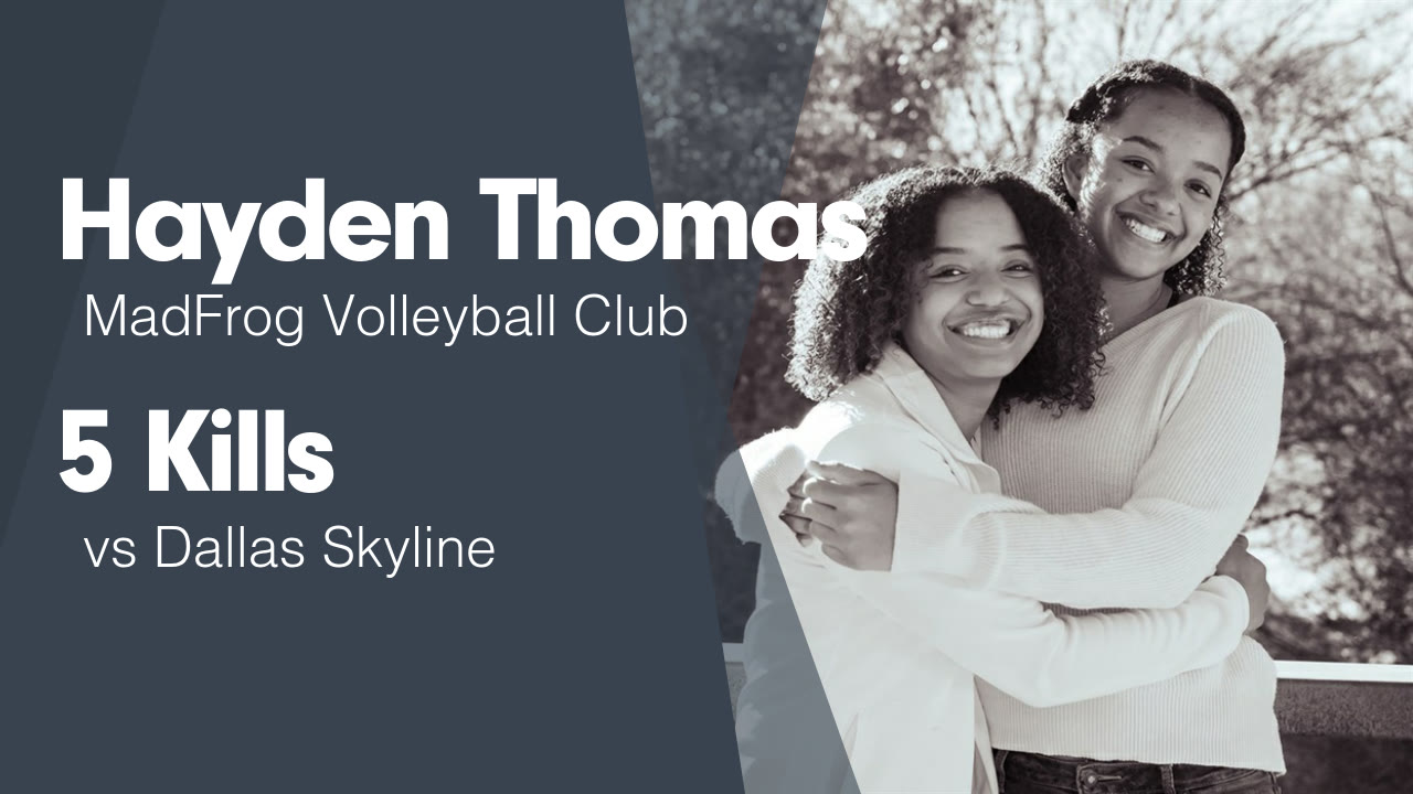5 Kills vs Dallas Skyline - Hayden Thomas highlights - Hudl