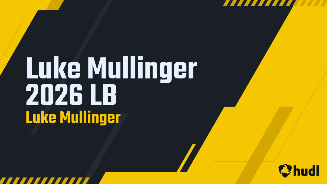 Luke Mullinger 2026 LB - Luke Mullinger highlights - Hudl