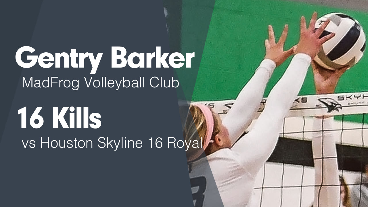 16 Kills vs Houston Skyline 16 Royal - Gentry Barker highlights - Hudl