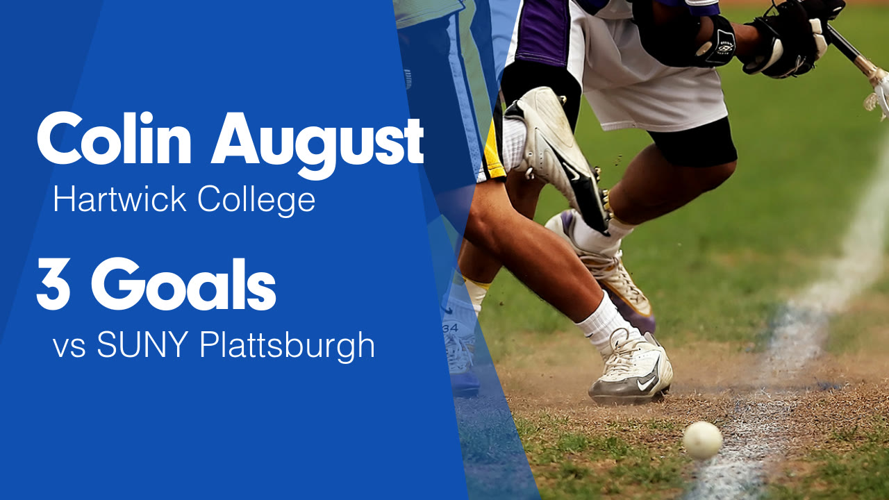 3 Goals vs SUNY Plattsburgh - Colin August highlights - Hudl