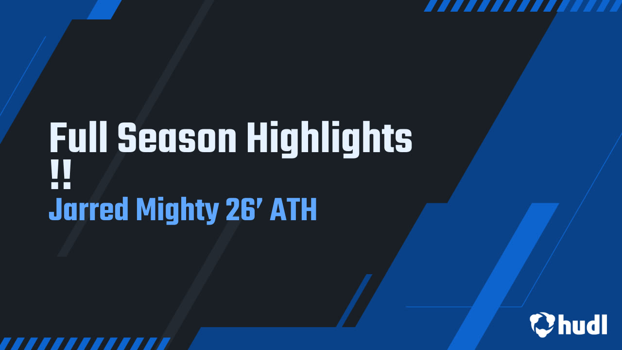 Full Season Highlights !! - Jarred Mighty 26’ ATH highlights - Hudl