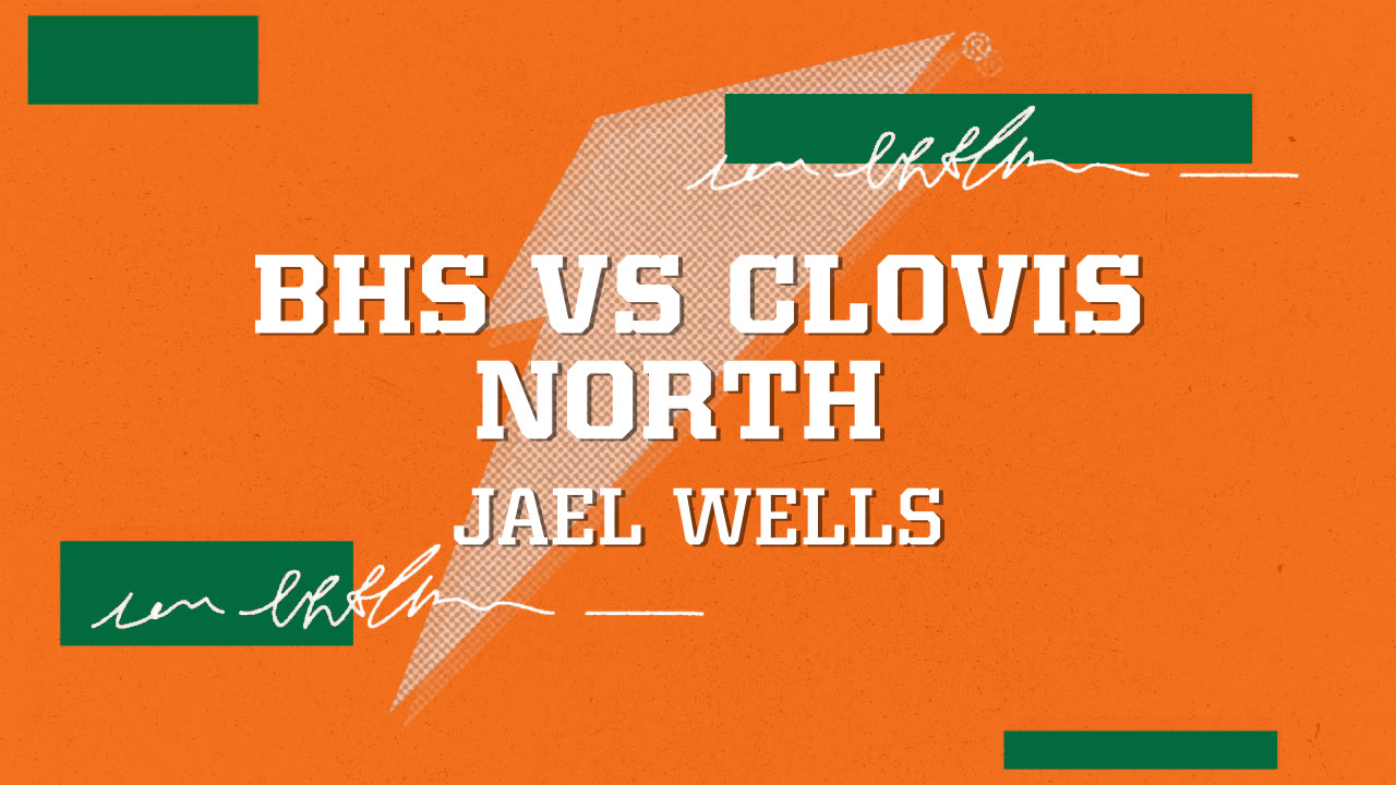 BHS Vs Clovis North - Jael Wells highlights - Hudl