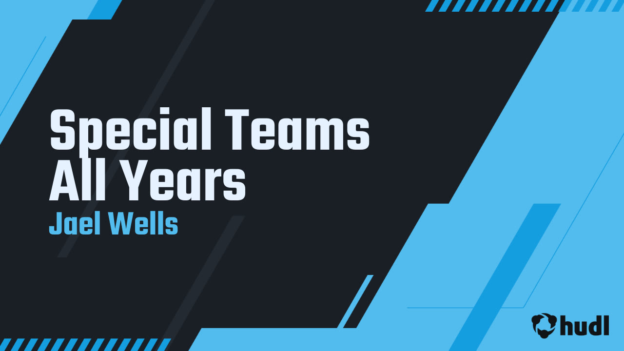Special Teams All Years - Jael Wells highlights - Hudl