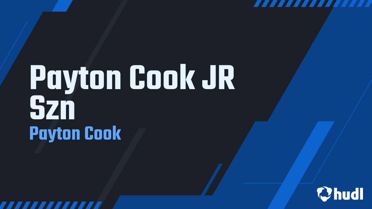 Payton Cook JR Szn - Payton Cook highlights - Hudl