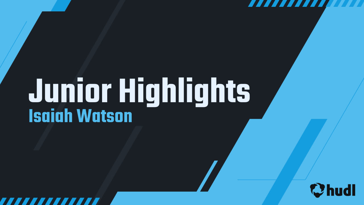 Junior Highlights - Isaiah Watson highlights - Hudl