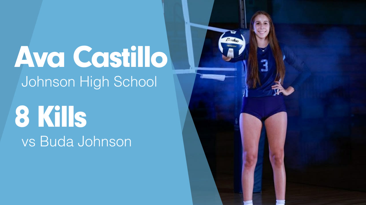 8 Kills vs Buda Johnson - Ava Castillo highlights - Hudl