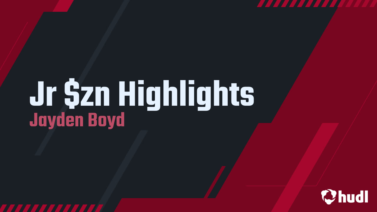 Jr $zn Highlights - Jayden Boyd highlights - Hudl