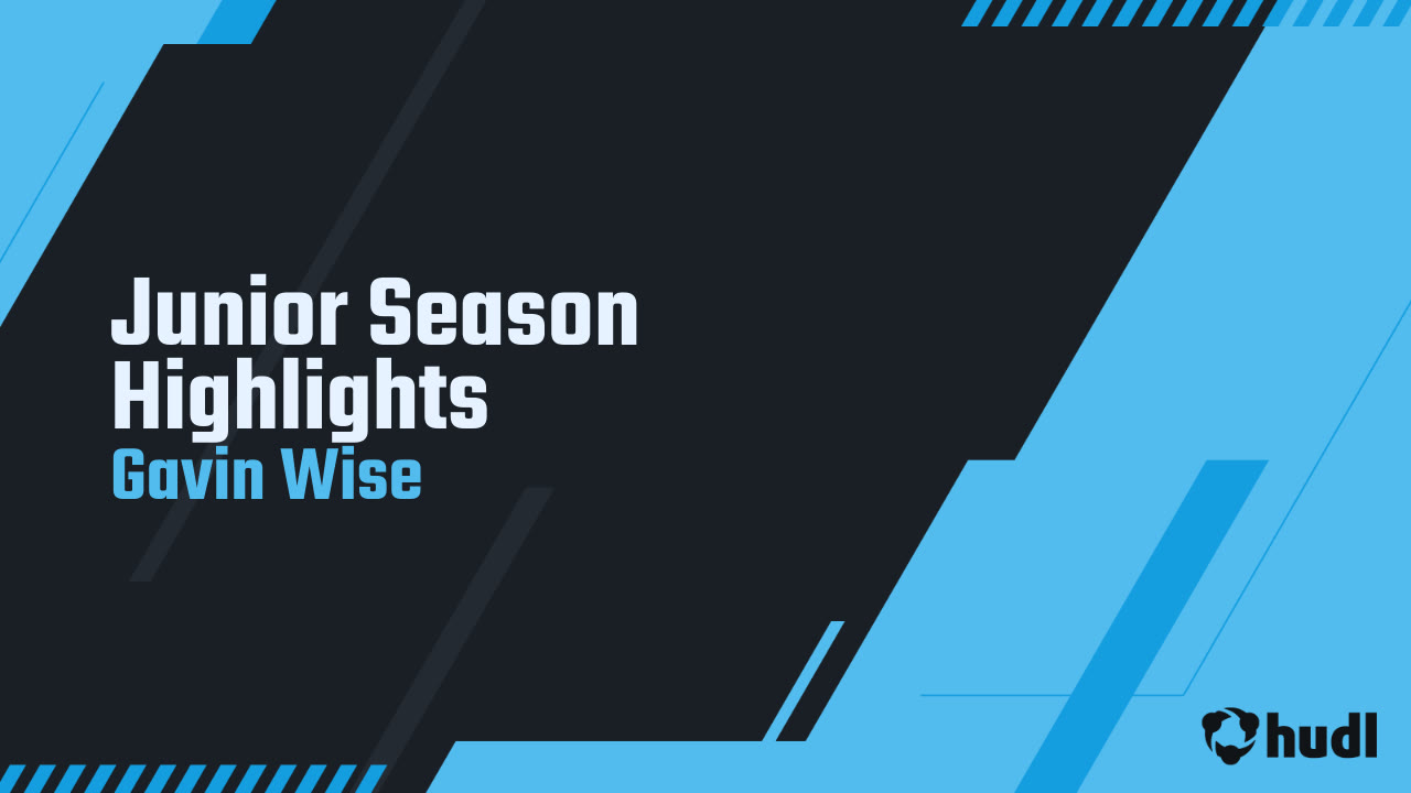 Junior Season Highlights - Gavin Wise highlights - Hudl