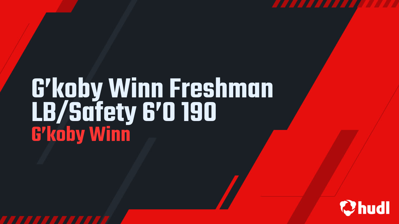G’koby Winn Freshman LB/Safety 6’0 190 - G’koby Winn highlights - Hudl