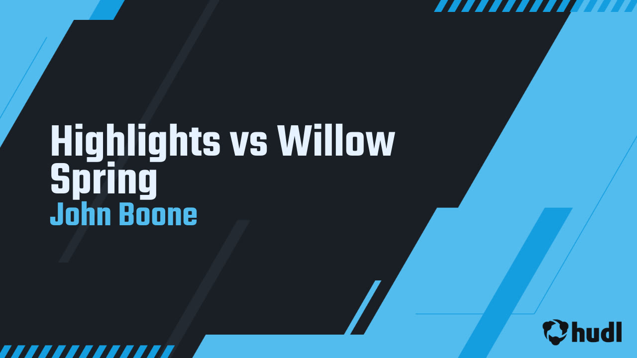 Highlights vs Willow Spring - John Boone highlights - Hudl