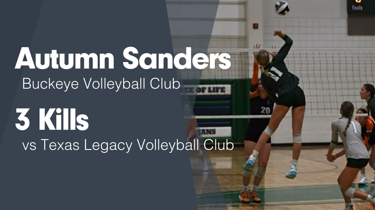 3 Kills vs Texas Legacy Volleyball Club - Autumn Sanders highlights - Hudl