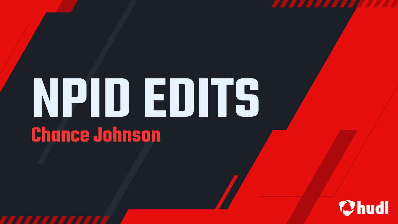 NPID EDITS - Chance Johnson highlights - Hudl