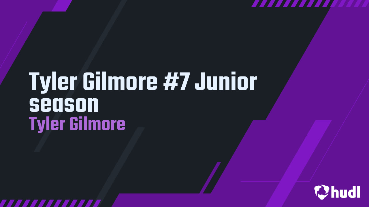 Tyler Gilmore #7 Junior season - Tyler Gilmore highlights - Hudl