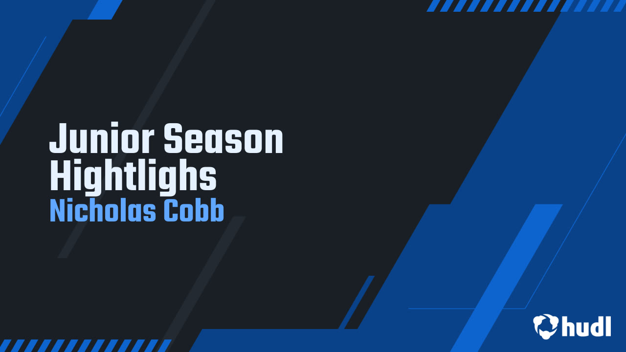 Junior Season Hightlighs - Nicholas Cobb highlights - Hudl