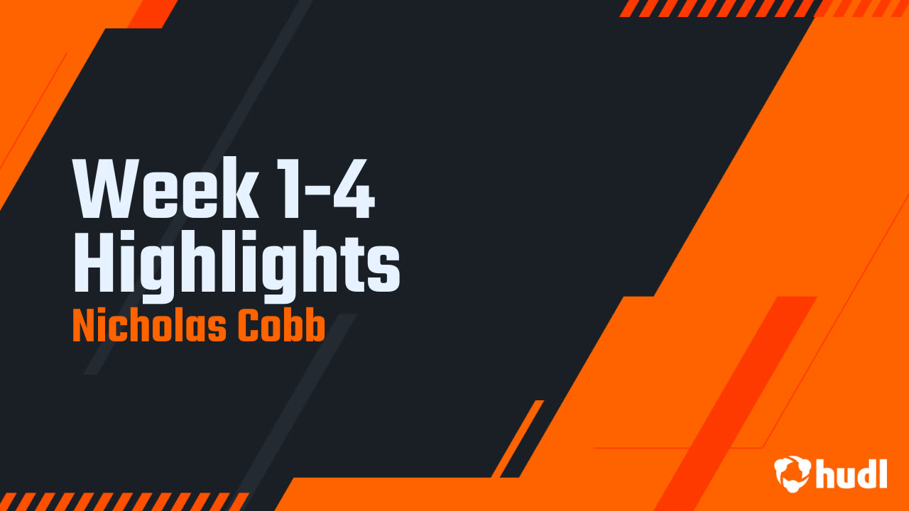 Week 1-4 Highlights - Nicholas Cobb highlights - Hudl