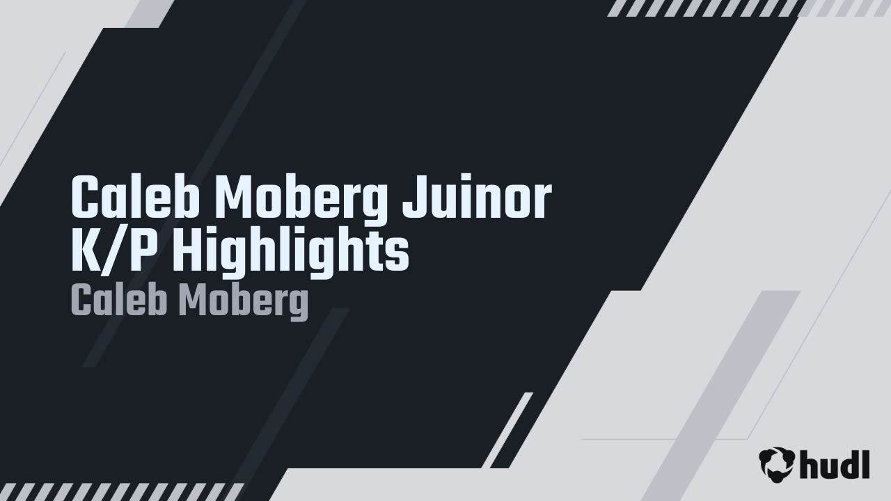 Caleb Moberg Juinor K/P Highlights - Caleb Moberg highlights - Hudl