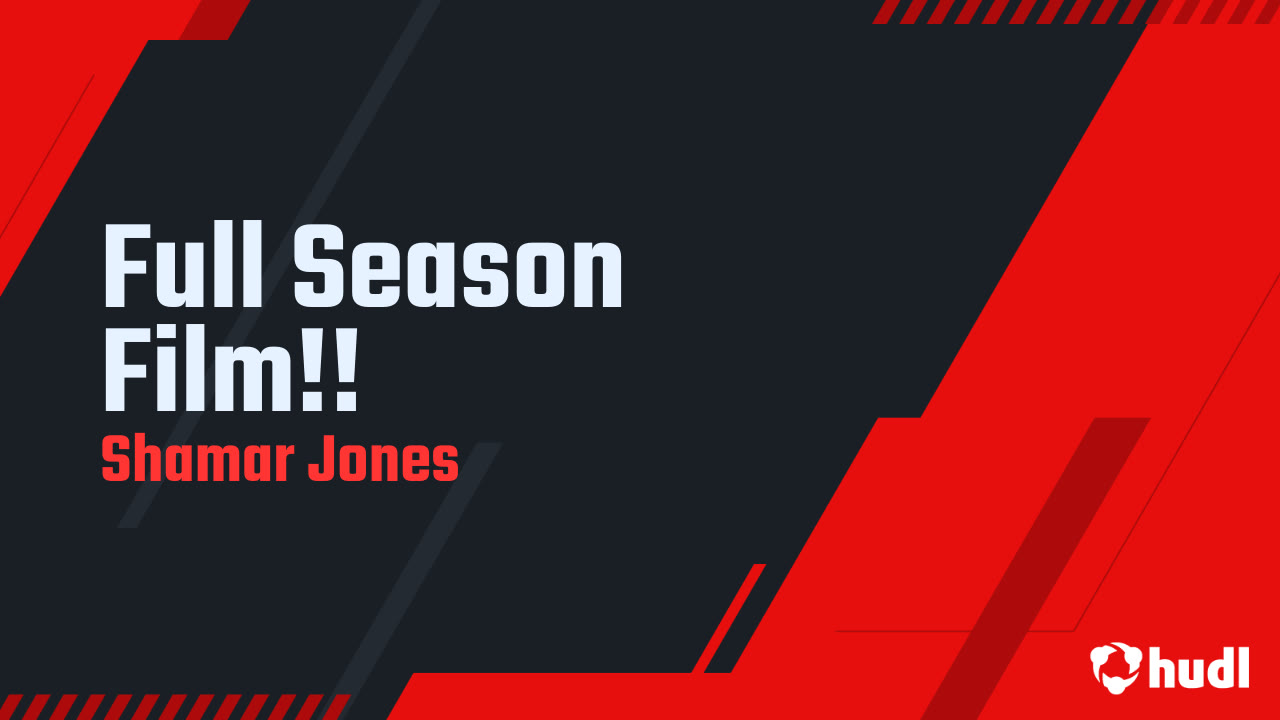 Full Season Film!! - Shamar Jones highlights - Hudl