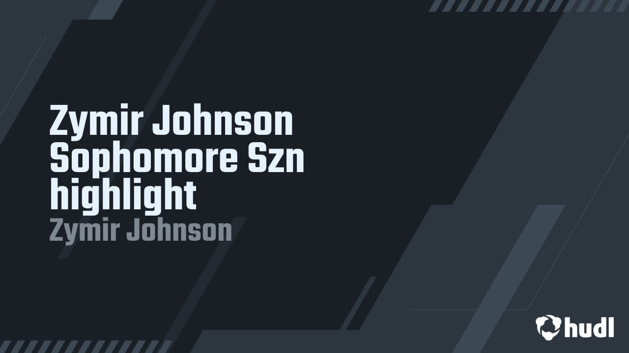 Zymir Johnson Sophomore Szn highlight - Zymir Johnson highlights - Hudl