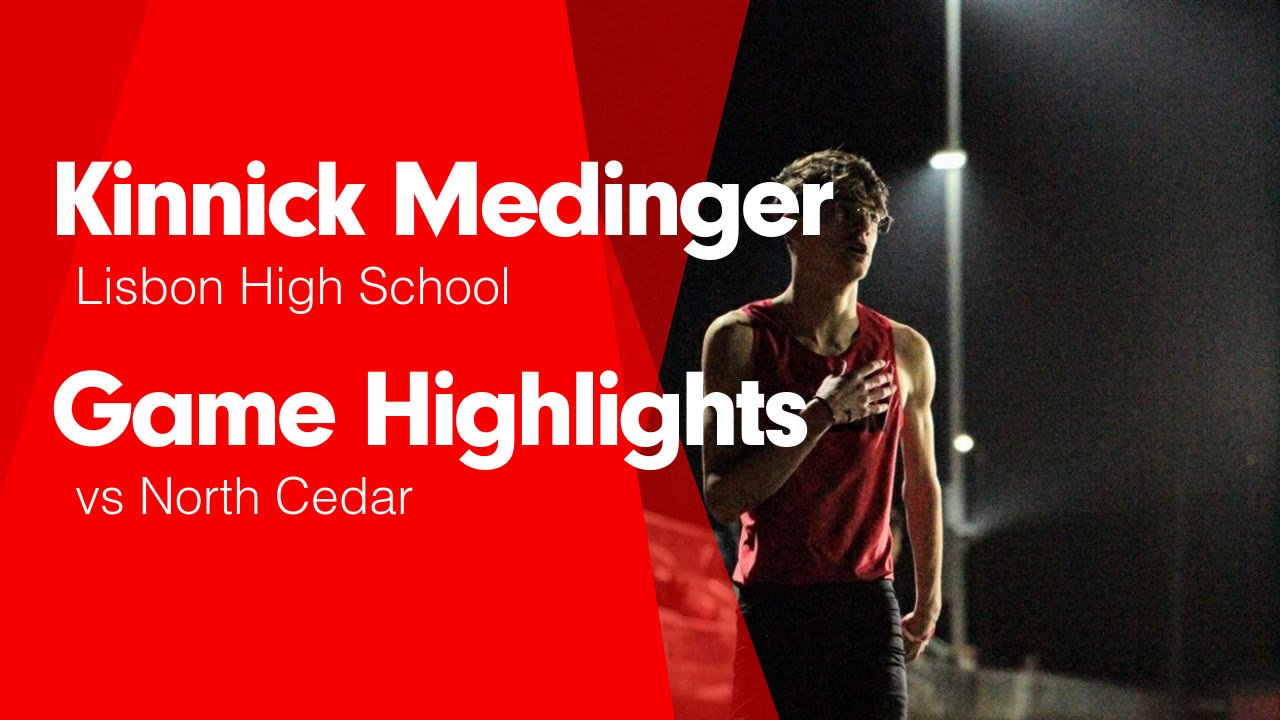 Game Highlights vs North Cedar - Kinnick Medinger highlights - Hudl