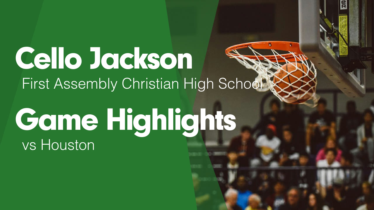 Game Highlights vs Houston - Cello Jackson highlights - Hudl