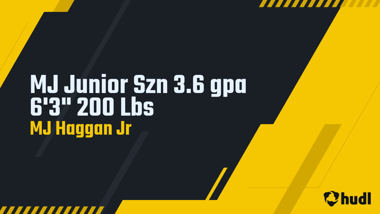 MJ Junior Szn 3.6 gpa 6'3" 200 Lbs - Mario "MJ" Haggan Jr highlights - Hudl