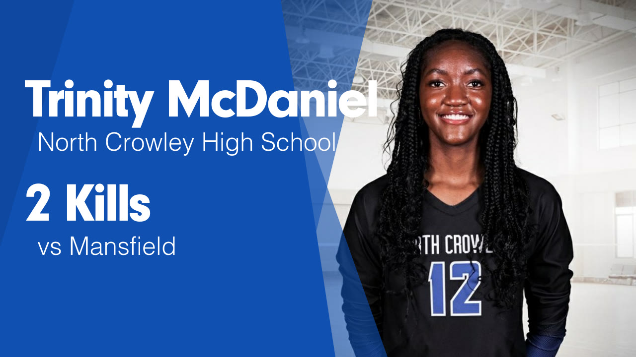 2 Kills vs Mansfield - Trinity McDaniel highlights - Hudl