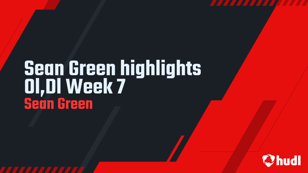 Sean Green highlights Ol,Dl Week 7 - Sean Green highlights - Hudl