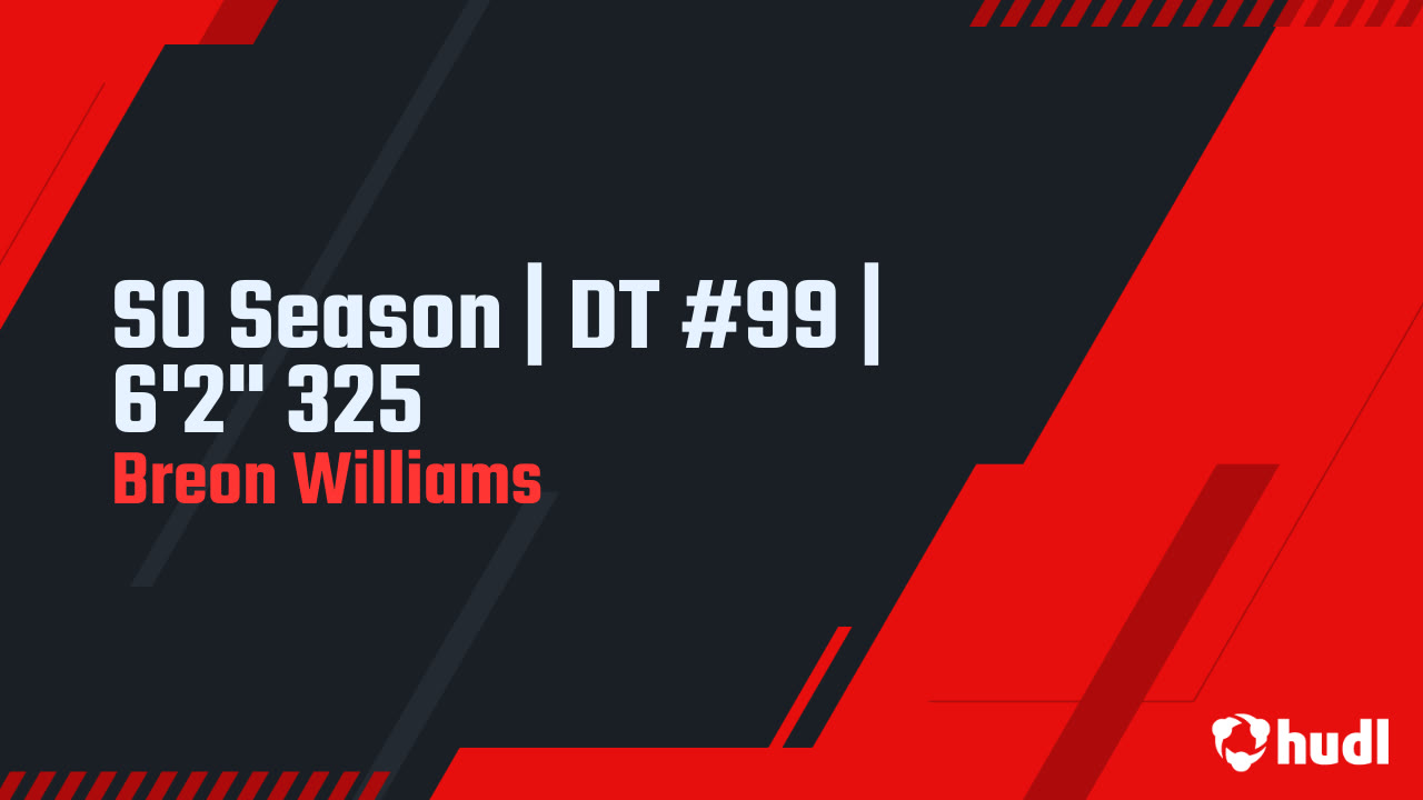 SO Season | DT #99 | 6'2" 325 - Breon Williams highlights - Hudl