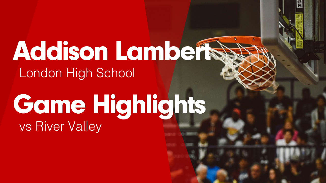 Game Highlights vs River Valley - Addison Lambert highlights - Hudl