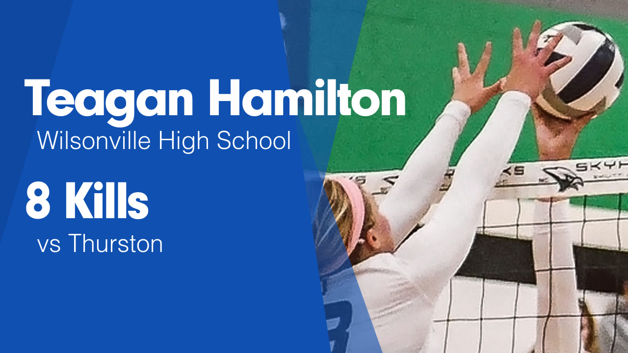 8 Kills vs Thurston - Teagan Hamilton highlights - Hudl
