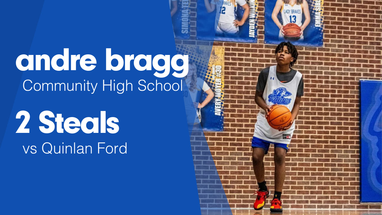 2 Steals vs Quinlan Ford - andre bragg highlights - Hudl