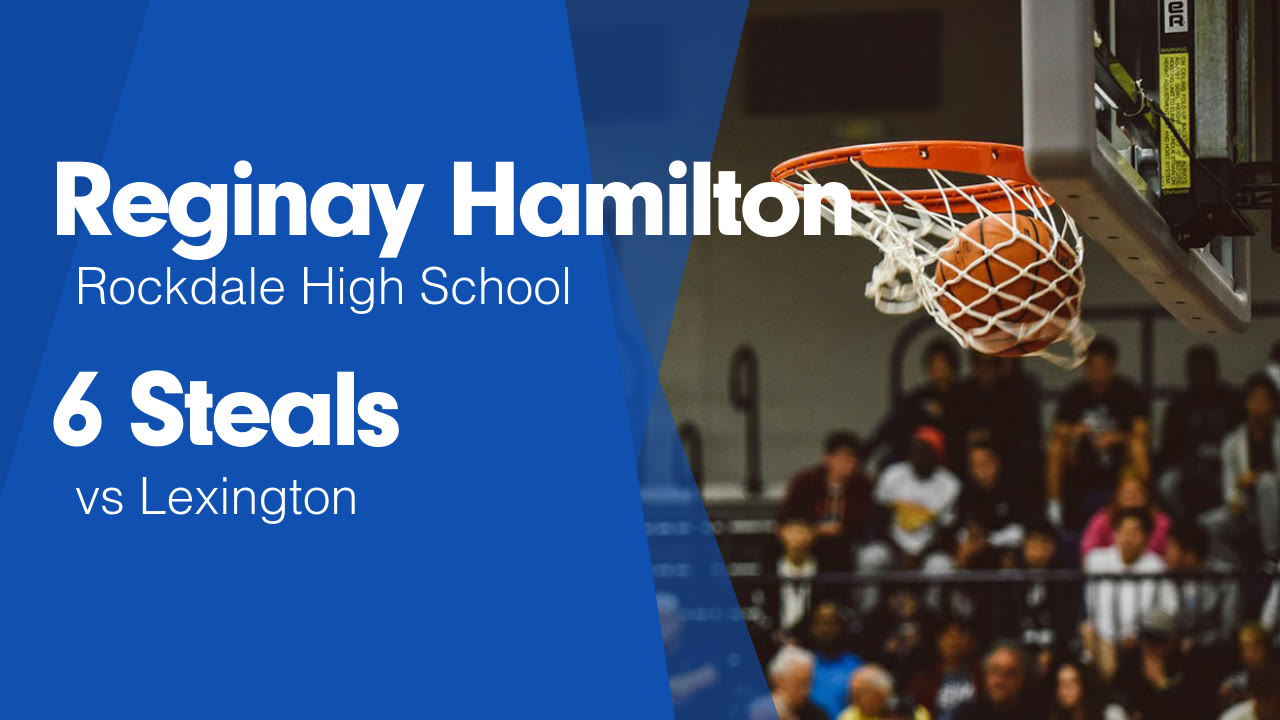 6 Steals vs Lexington - Reginay Hamilton highlights - Hudl