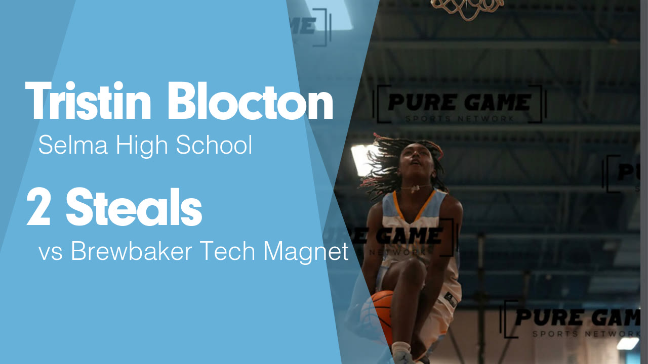 2 Steals vs Brewbaker Tech Magnet - Tristin Blocton highlights - Hudl
