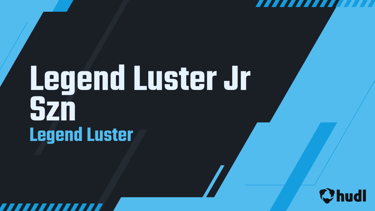 Legend Luster Jr Szn - Legend Luster highlights - Hudl