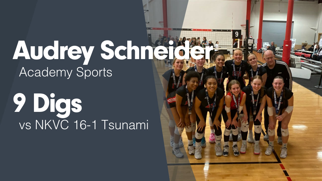 9 Digs vs NKVC 16-1 Tsunami - Audrey Schneider highlights - Hudl