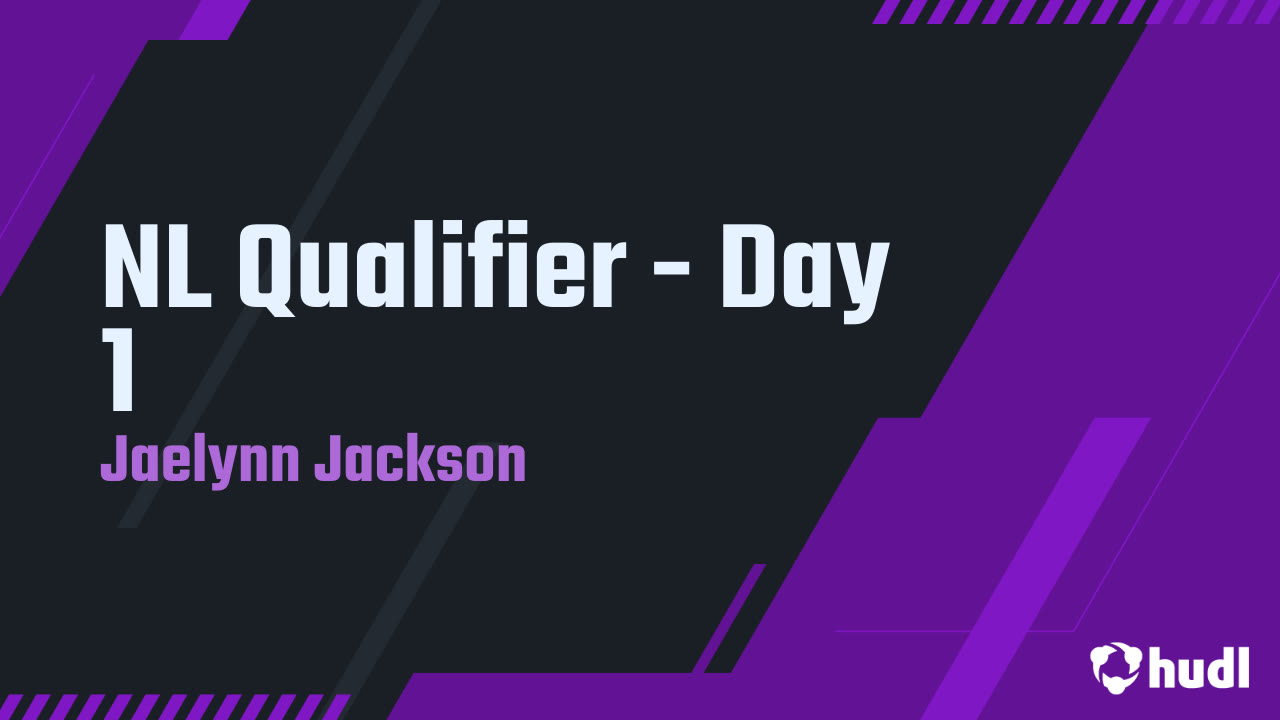 NL Qualifier - Day 1 - Jaelynn Jackson highlights - Hudl
