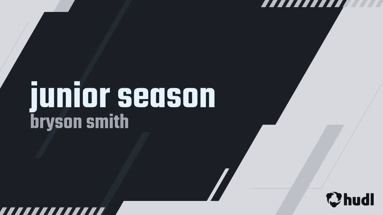 junior season - bryson smith highlights - Hudl
